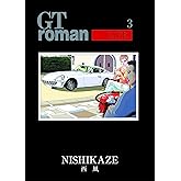 GT roman ～LIFE~（ジーティーロマン） (NEKO MOOK) | 西風 |本 | 通販 | Amazon