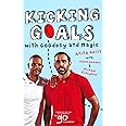 Kicking Goals with Goodesy and Magic : Goodes, Adam, Heiss, Anita ...