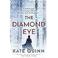 The Diamond Eye: the brand new WW2 historical novel based on a gripping ...
