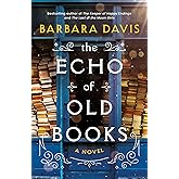 The Echo of Old Books: A Novel : Davis, Barbara: Amazon.com.au: Books