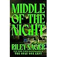 Middle of the Night: A totally gripping and unputdownable thriller with a jaw-dropping twist ...