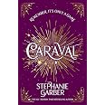 Caraval: Enter the magical and mesmerising world of Caraval with the ...
