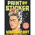Paint by Sticker: Works of Art: Re-create 12 Iconic Masterpieces One ...