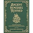 Ancient Remedies Revived - | 9798218366094 | Amazon.com.au | Books