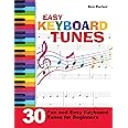 Easy Keyboard Tunes: 30 Fun and Easy Keyboard Tunes for Beginners ...