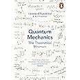 Quantum Mechanics: The Theoretical Minimum: The Theoretical Minimum ...