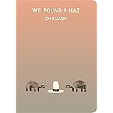 We Found a Hat: The final tale in Jon Klassen’s multi-award-winning and ...