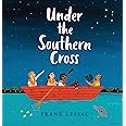 Under the Southern Cross : Lessac, Frané, Lessac, Frané: Amazon.com.au ...