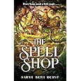 The Spellshop: A heart-warming cottagecore fantasy about first loves ...