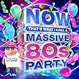 Amazon.co.jp: NOW That's What I Call A Massive 80s Party: ミュージック