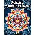 Amazon | Relaxing Mandala Patterns Adult Coloring Book: Stress Relieving Mandala, Anxiety Relief ...