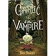 Garlic and the Vampire Graphic Novel: A Graphic Novel : Paulsen, Bree ...