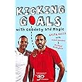 Kicking Goals with Goodesy and Magic : Goodes, Adam, Heiss, Anita ...