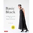 Basic Black: 26 Edgy Essentials for the Modern Wardrobe : Watanabe, Sato: Amazon.com.au: Books