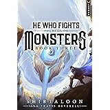 He Who Fights with Monsters: A LitRPG Adventure eBook : Shirtaloon, Deverell, Travis: Amazon.com ...