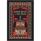 Chinese Fairy Tales and Legends: Gift Edition: A Gift Edition of 73 ...