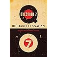 Question 7 : Flanagan, Richard: Amazon.com.au: Books