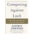 Amazon | Competing Against Luck: The Story of Innovation and Customer ...