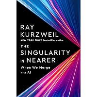Amazon | The Singularity Is Nearer: When We Merge with AI | Kurzweil ...