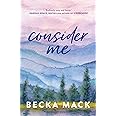 Consider Me (Volume 1) : Mack, Becka: Amazon.com.au: Books