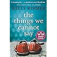 The Things We Cannot Say : Rimmer, Kelly: Amazon.com.au: Books