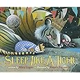 Sleep Like a Tiger: A Caldecott Honor Award Winner : LOGUE, MARY ...