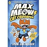 Max Meow Book 1: Cat Crusader : Gallagher, John: Amazon.com.au: Books