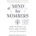 A Mind for Numbers: How to Excel at Math... by OAKLEY, BARBARA