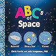 ABCs of Space: 0 : Ferrie, Chris, Kregenow, Julia: Amazon.com.au: Books