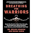 Breathing for Warriors: Master Your Breath to Unlock More Strength ...