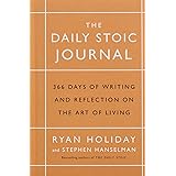 The Daily Stoic Journal: 366 Days of Writing and Reflecting on the Art ...