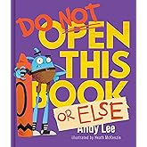 Do Not Open This Book^Do Not Open This Book : Lee, Andy, McKenzie ...