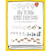Amazon | How to Draw Almost Every Day: An Illustrated Sourcebook ...
