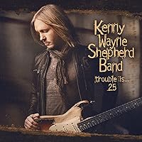 Amazon | Trouble Is 25 -CD+DVD- | Shepherd, Kenny Wayne | 輸入盤 | ミュージック