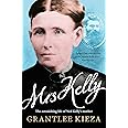 Mrs Kelly: The astonishing life of outlaw Ned Kelly's mother, from the ...