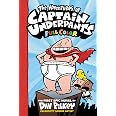 Adventures of Captain Underpants (Captain Underpants #1 Color Edition ...