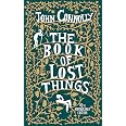 The Book of Lost Things Illustrated Edition: the global bestseller and ...