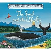 The Snail and the Whale : Donaldson, Julia, Scheffler, Axel: Amazon.com ...