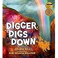 Digger Digs Down : Bell, Johanna, Bolliger, Huni Melissa: Amazon.com.au ...