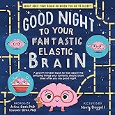 Your Fantastic Elastic Brain Stretch It, Shape It: Stretch It, Shape It ...