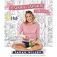 I Quit Sugar: The Complete Plan and Recipe Book : Wilson, Sarah: Amazon ...