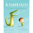 Alphabreaths: The ABCs of Mindful Breathing : Willard, Christopher ...