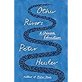 Other Rivers: A Chinese Education : Hessler, Peter: Amazon.sg: Books