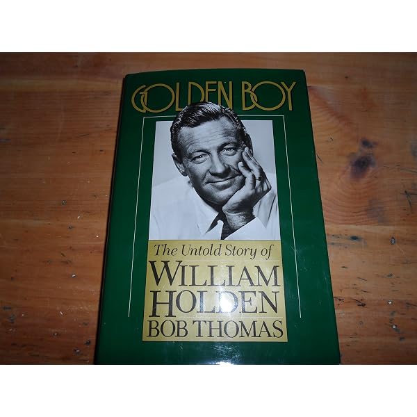 Thomas Hewitt Vero Volto William Holden: A Biography Capua,