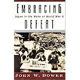 Amazon | Embracing Defeat: Japan in the Wake of World War II | Dower ...