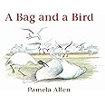 A Bag and a Bird : Allen, Pamela: Amazon.com.au: Books