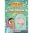 Science Comics: The Brain: The Ultimate Thinking Machine : Woollcott ...