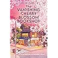 The Vanishing Cherry Blossom Bookshop : Asakura, Takuya: Amazon.sg: Books
