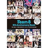 Amazon.co.jp: AKB48 Team 8 6th Anniversary Book : エンタテインメント編集部: 本