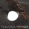 Amazon.co.jp: TRAVESIA RYUICHI SAKAMOTO CURATED BY INARRITU(アナログ(12インチ)2枚組): ミュージック